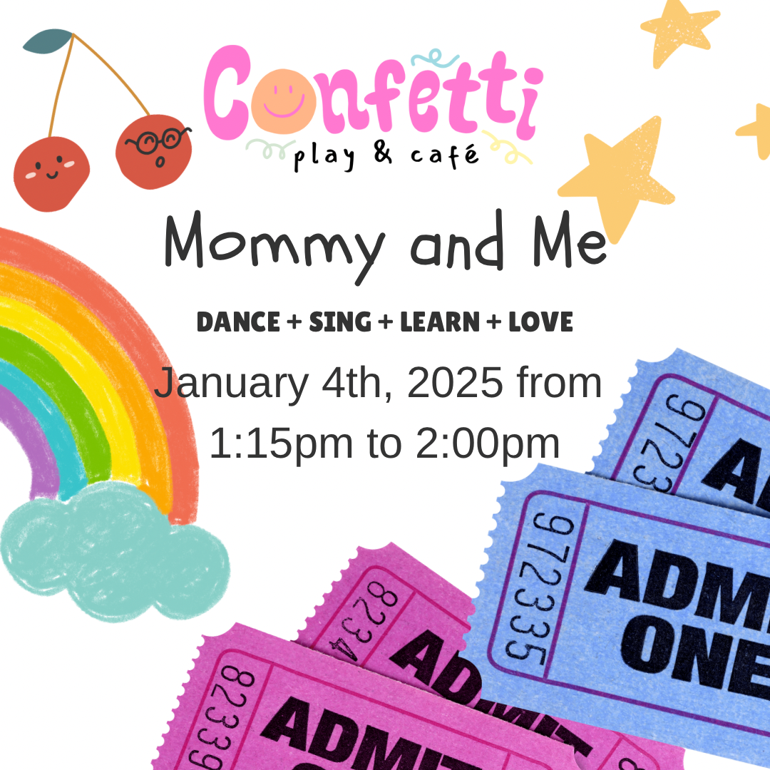 Mommy and Me Dance, Sing, Learn, Love. – Confetti Play and Cafe LLC